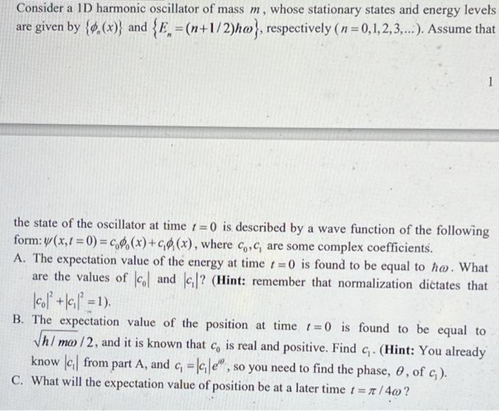 Solved Consider a 1D harmonic oscillator of mass m, whose | Chegg.com