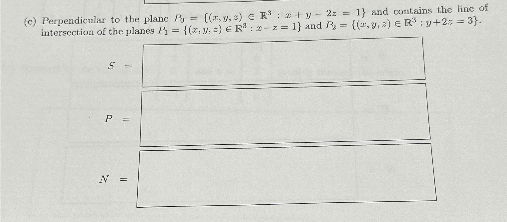 Solved (e) ﻿Perpendicular to the plane | Chegg.com