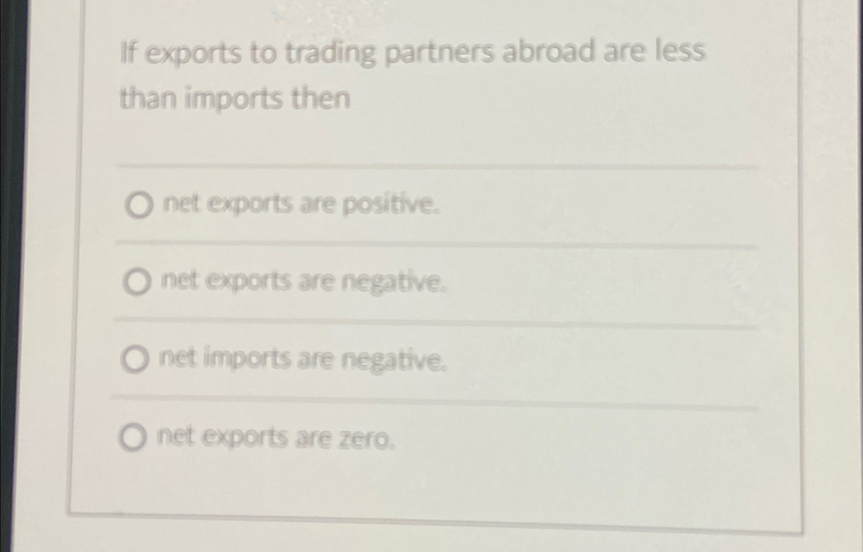 Solved If exports to trading partners abroad are less than | Chegg.com