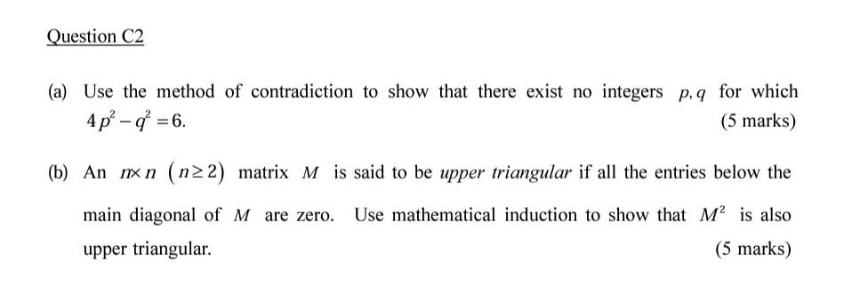Question C2 (a) Use the method of contradiction to | Chegg.com