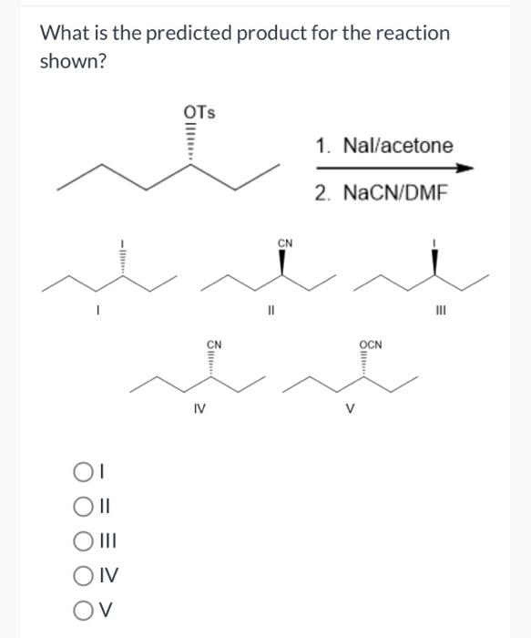 Solved What is the predicted product for the reaction shown? | Chegg.com