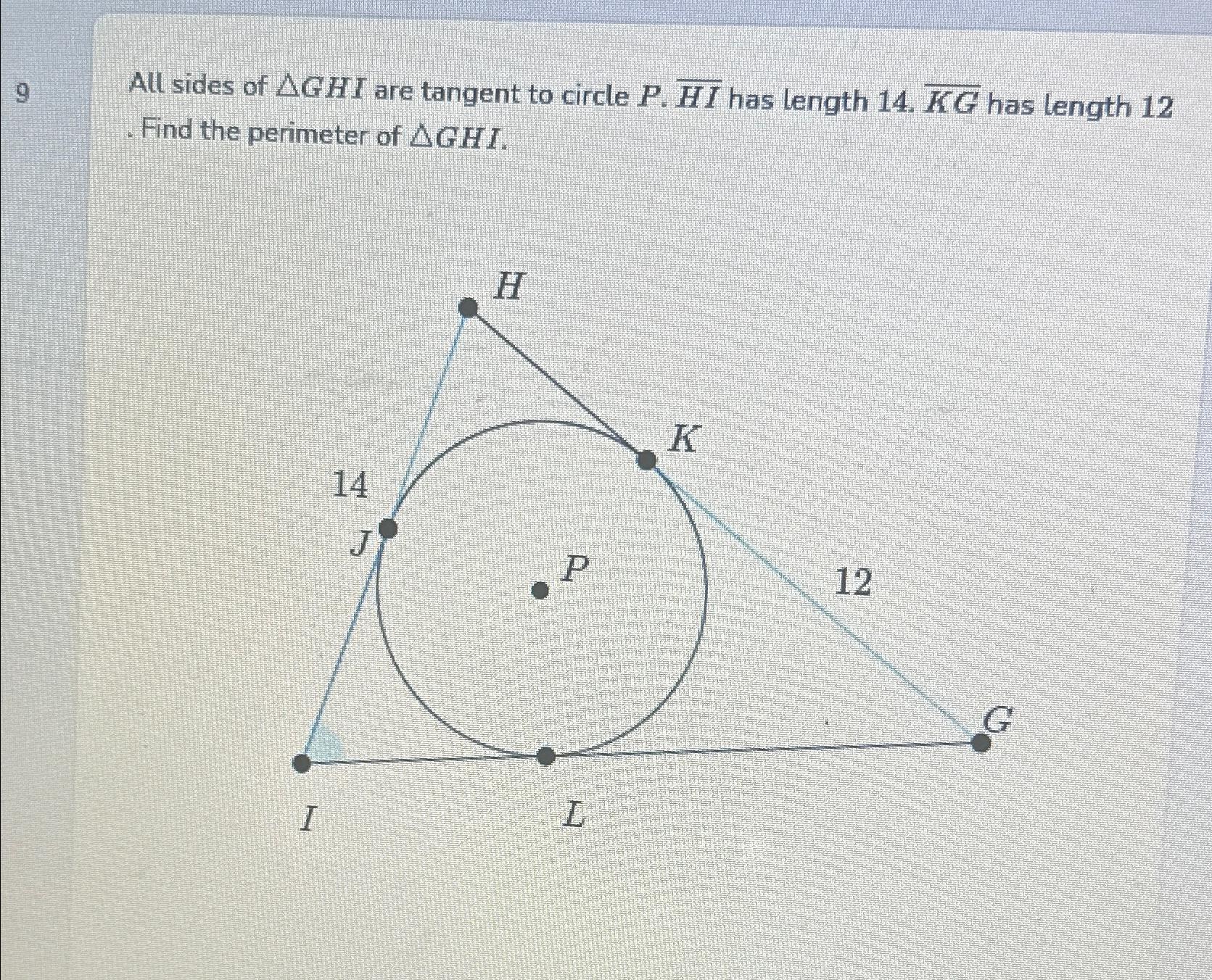 Solved 9All sides of ????GHI ﻿are tangent to circle | Chegg.com