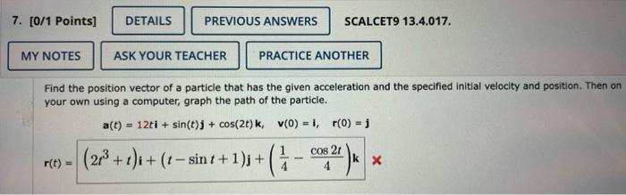 Solved Find the position vector of a particle that has the | Chegg.com