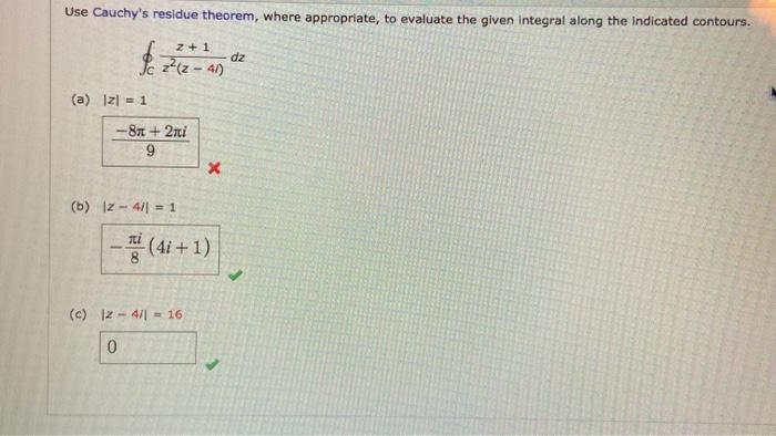 Solved Use Cauchy's residue theorem, where appropriate, to | Chegg.com