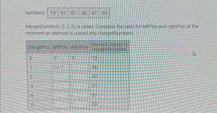 Solved Merge(numbers, 0,2,5 ) is called complete the table | Chegg.com