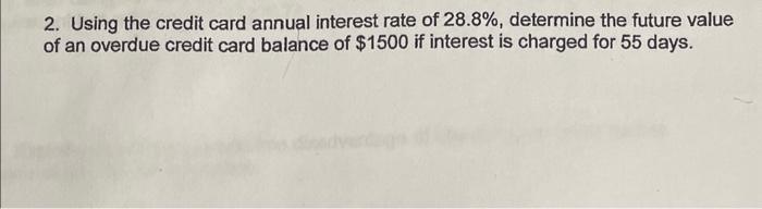 Solved 2. Using the credit card annual interest rate of | Chegg.com