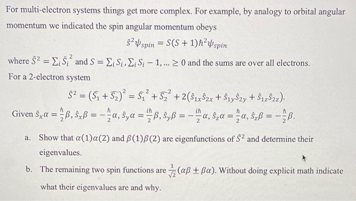 Solved For multi-electron systems things get more complex. | Chegg.com