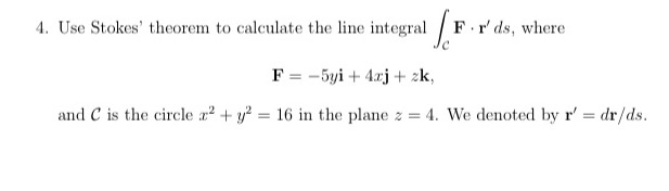 Solved 4. Use Stokes' theorem to calculate the line integral | Chegg.com