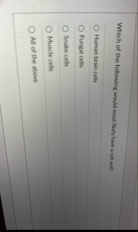 Solved Which of the following would most likely have a cell | Chegg.com