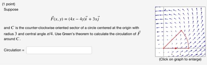 Solved (1 point) Suppose F(x, y) = (4x - 4y)i + 3xj and C is | Chegg.com