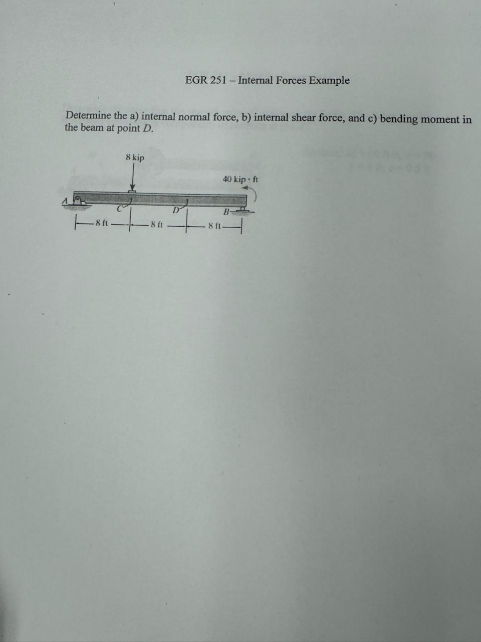 Solved Ask a question... EGR 251 - ﻿Internal Forces | Chegg.com