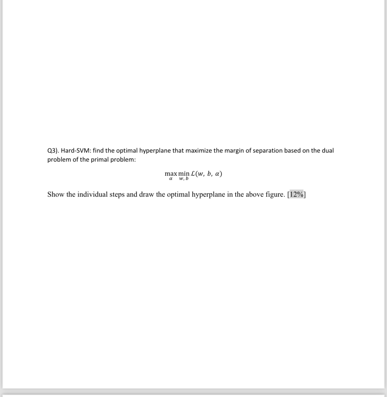 Solved Q3). ﻿Hard-SVM: find the optimal hyperplane that | Chegg.com