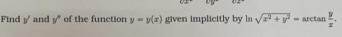 Solved Find y′ and y′′ of the function y=y(x) given | Chegg.com