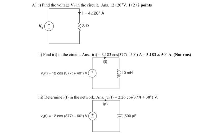Solved A) i) Find the voltage VS in the circuit. Ans. | Chegg.com