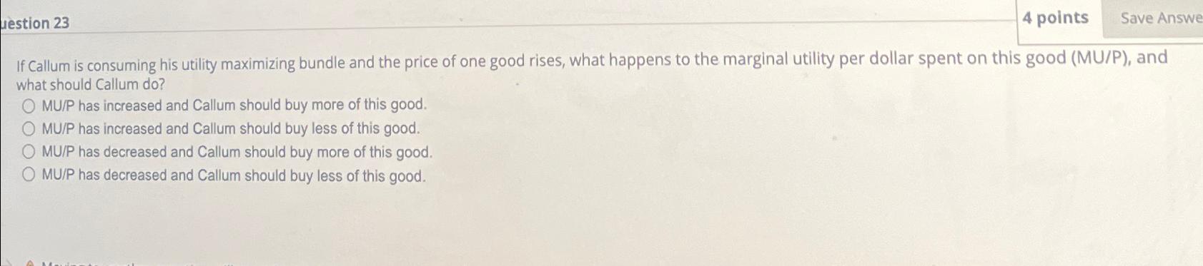 Solved If Callum is consuming his utility maximizing bundle | Chegg.com