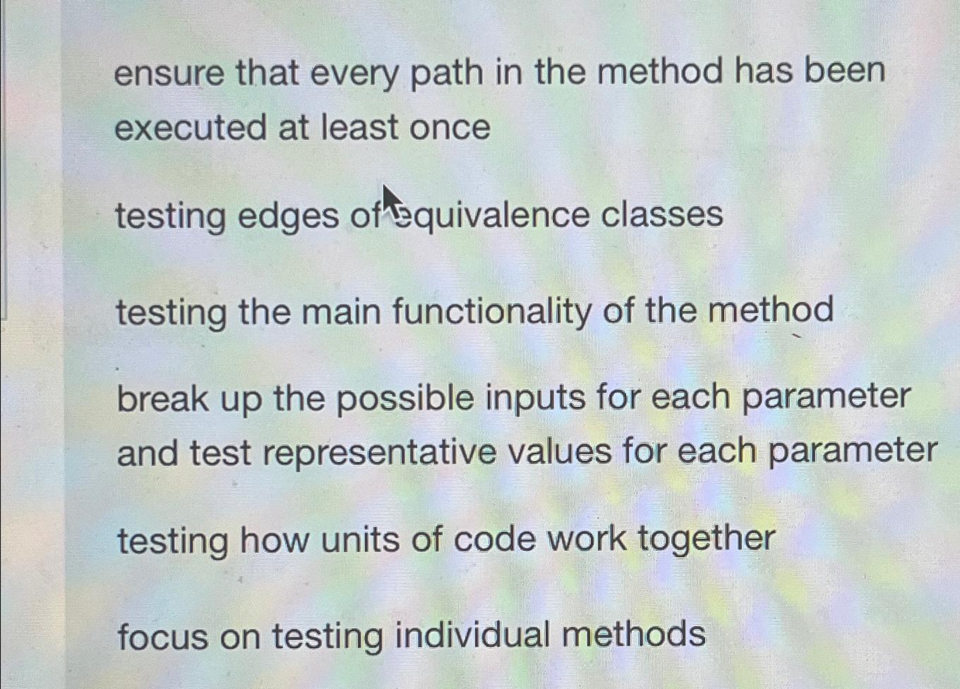 ensure that every path in the method has been | Chegg.com