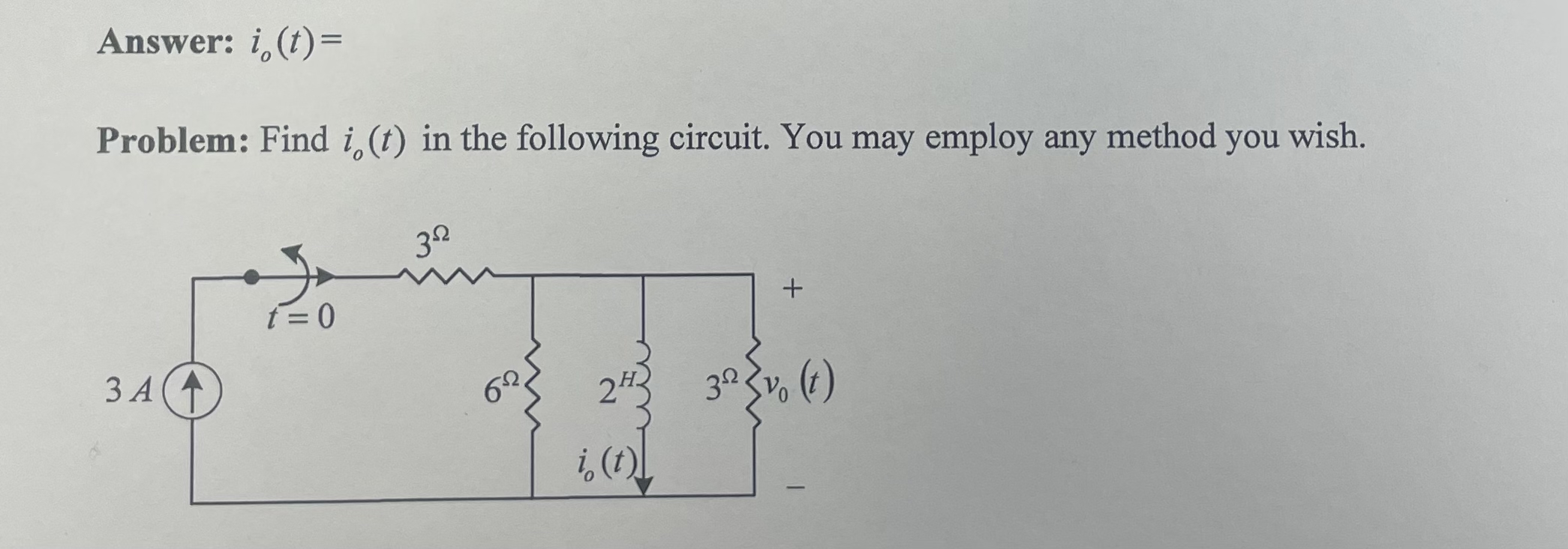 Solved Answer: io(t)=Problem: Find io(t) ﻿in the following | Chegg.com