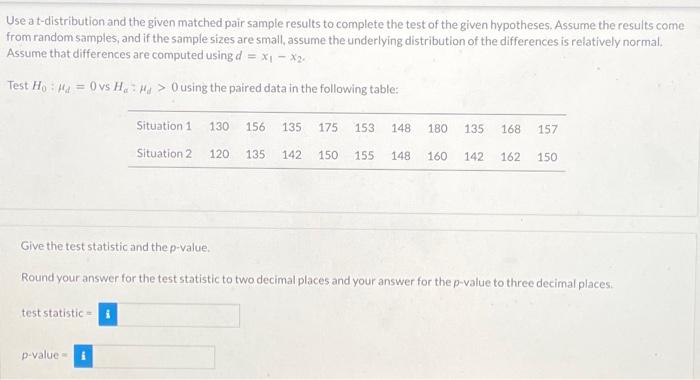 Solved Use a t-distribution and the given matched pair | Chegg.com