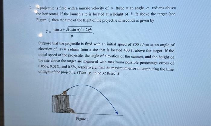 Solved 2. A projectile is fired with a muzzle velocity of | Chegg.com