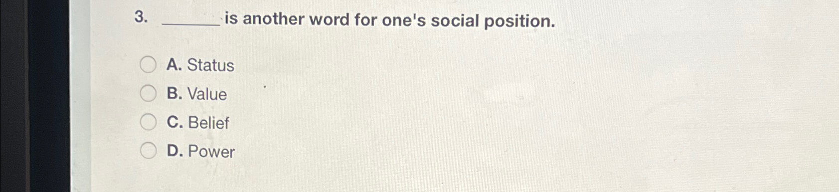 Solved is another word for one's social position.A. | Chegg.com