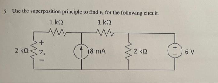 Solved 5. Use the superposition principle to find vx for the | Chegg.com