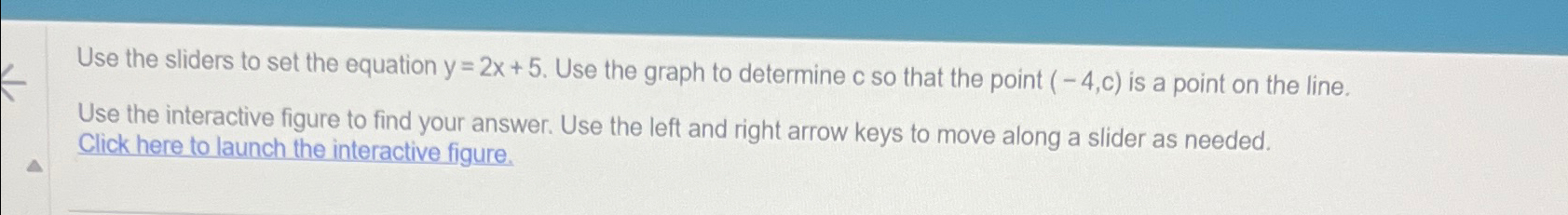 Solved Use the sliders to set the equation y=2x+5. ﻿Use the | Chegg.com
