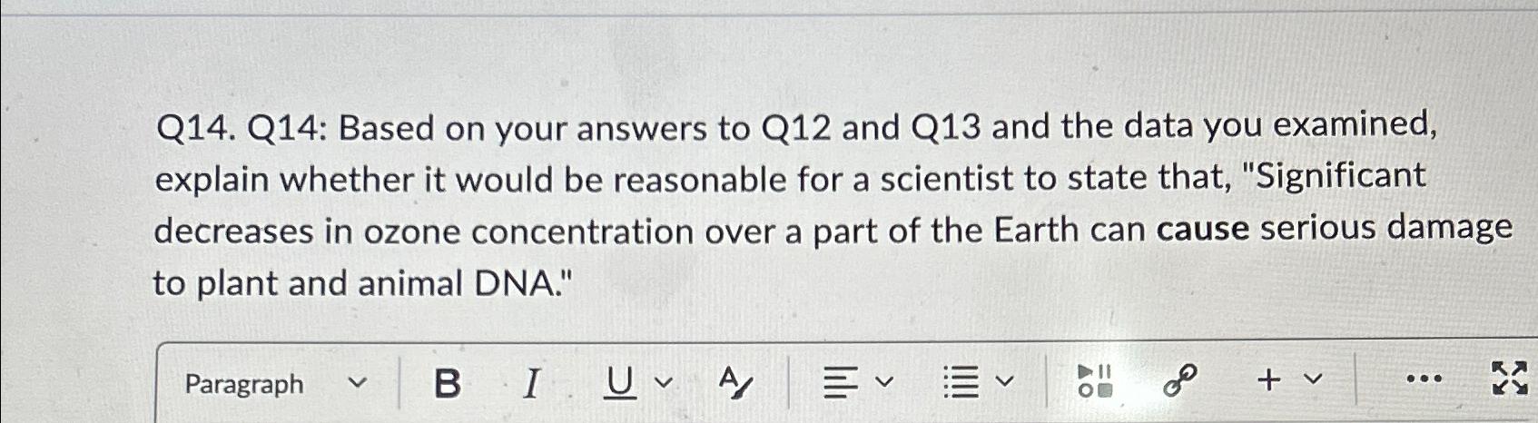 Solved Q14. ﻿Q14: Based on your answers to Q12 ﻿and Q13 ﻿and | Chegg.com