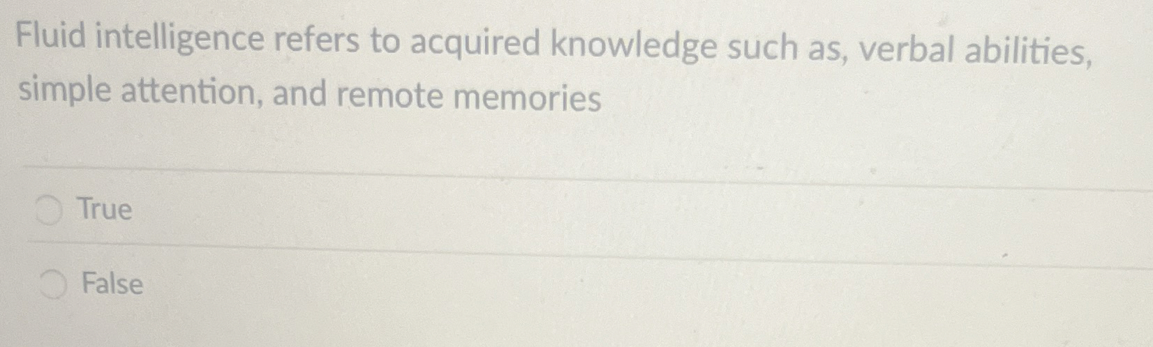 Solved Fluid intelligence refers to acquired knowledge such | Chegg.com