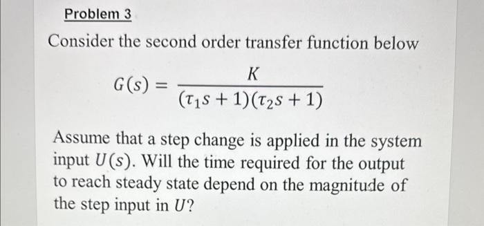Solved Consider the second order transfer function below | Chegg.com
