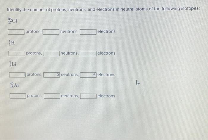 [Solved]: Identify the number of protons, neutrons, and ele