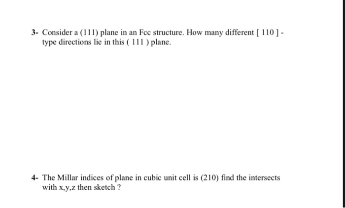 Solved 3- Consider a (111) plane in an Fcc structure. How | Chegg.com