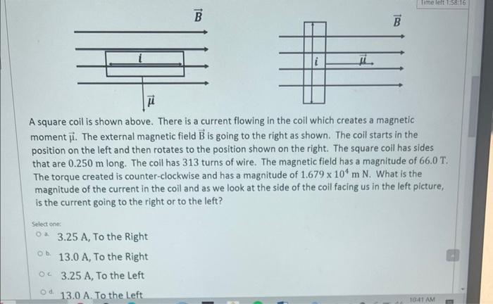 Solved A square coil is shown above. There is a current | Chegg.com