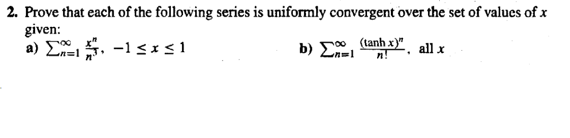 Solved Prove that each of the following series is uniformly | Chegg.com