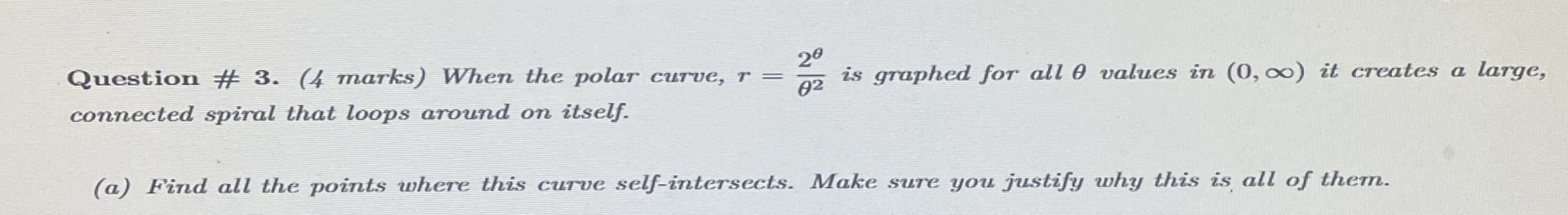 Solved Question # 3. (4 ﻿marks) ﻿When the polar curve, | Chegg.com