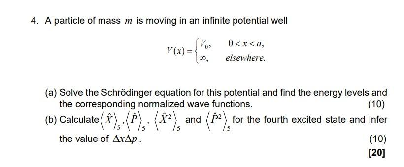 Solved 4. A particle of mass m is moving in an infinite | Chegg.com