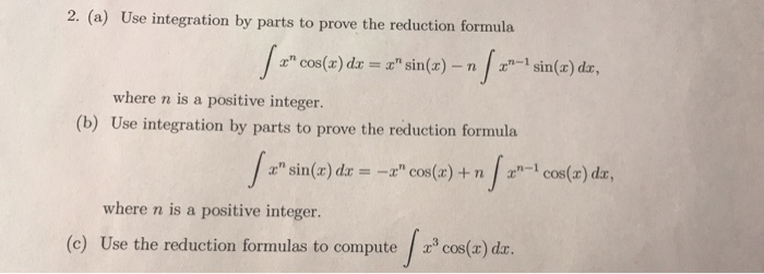 Solved 2. (a) Use integration by parts to prove the | Chegg.com