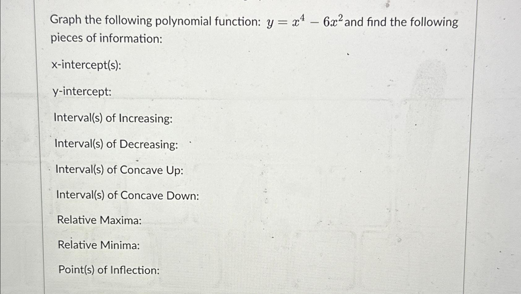 Solved Graph the following polynomial function: y=x4-6x2 | Chegg.com
