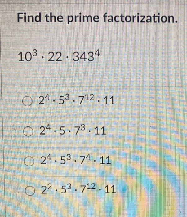 Solved Find the prime factorization. 103. 22. 3434 0 24.53. | Chegg.com