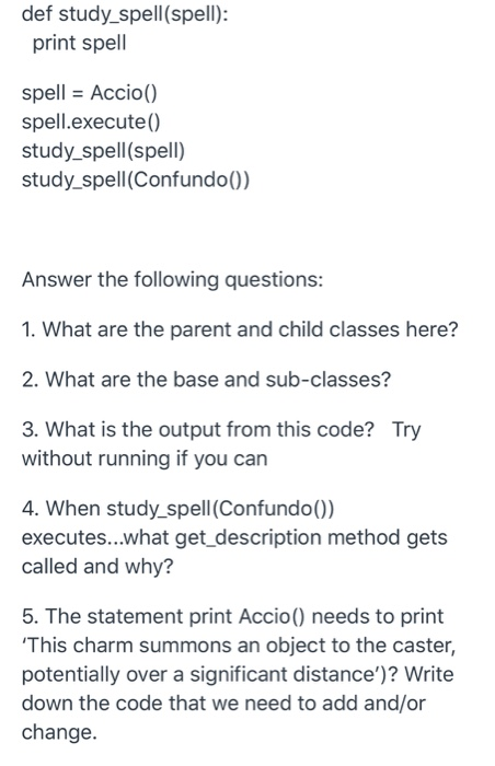 Solved class Spell: def __init__(self, incantation, name): | Chegg.com