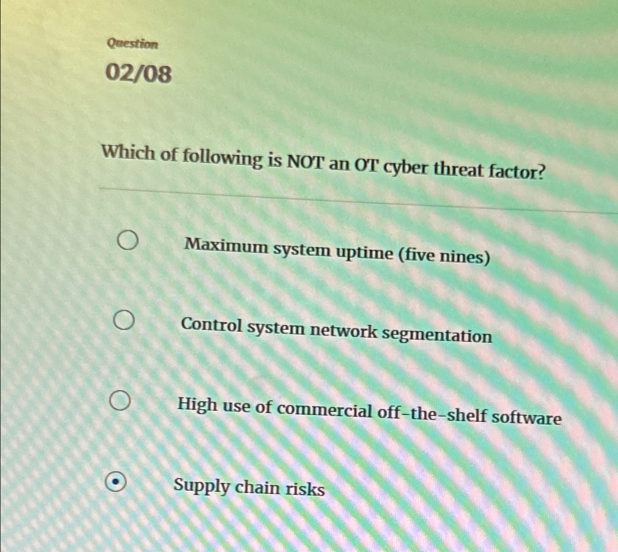 Solved Qrestion02/08Which of following is NOT an OT cyber | Chegg.com