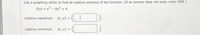 Solved Use a graphing utility to find all relative extrema | Chegg.com