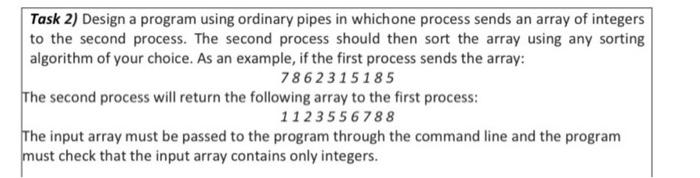 Solved Task 2 Design A Program Using Ordinary Pipes In 