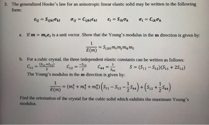 Solved 3. The generalized Hooke's law for an anisotropic | Chegg.com