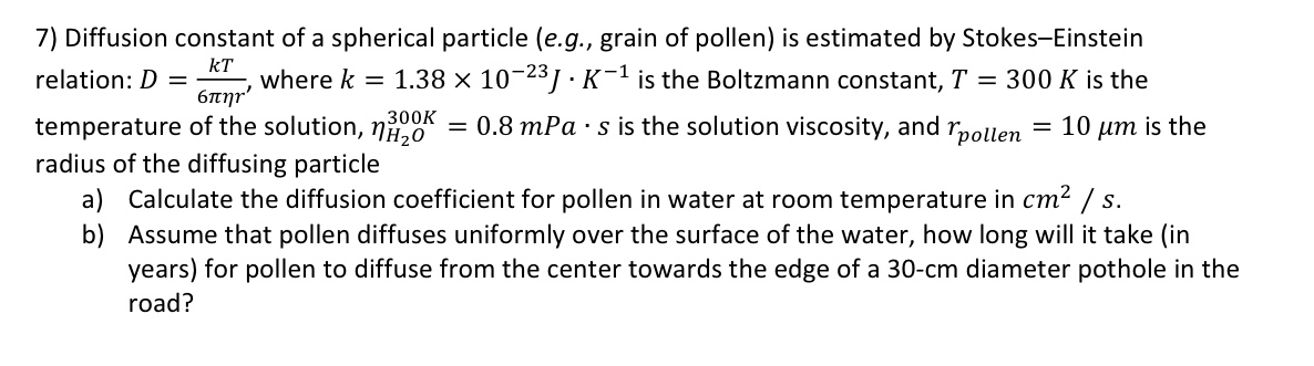 Diffusion constant of a spherical particle (e.g., | Chegg.com