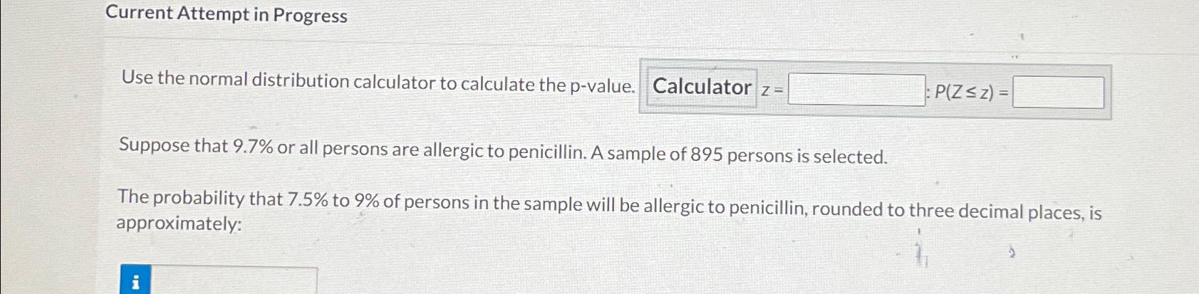 Solved Current Attempt in ProgressUse the normal | Chegg.com