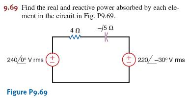 Solved Find the real and reactive power absorbed by each | Chegg.com