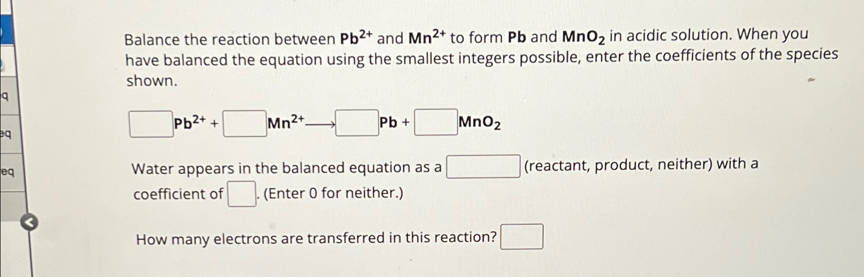 Solved Balance the reaction between Pb2+ ﻿and Mn2+ ﻿to form | Chegg.com