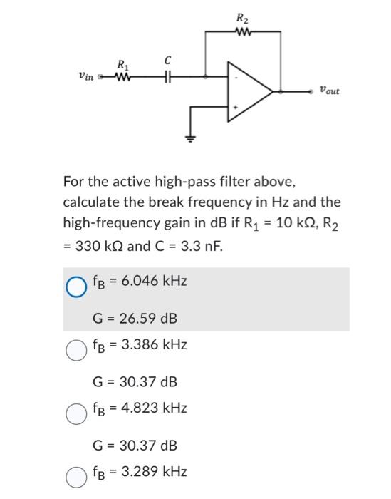 Solved For the active high-pass filter above, calculate the | Chegg.com