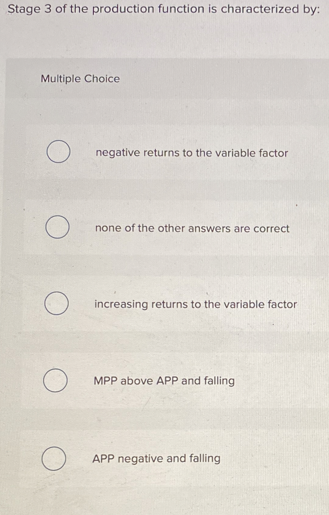 Solved Stage 3 ﻿of the production function is characterized | Chegg.com