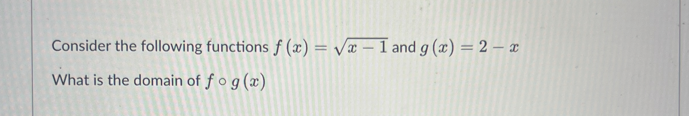 Solved Consider the following functions f(x)=x-12 ﻿and | Chegg.com